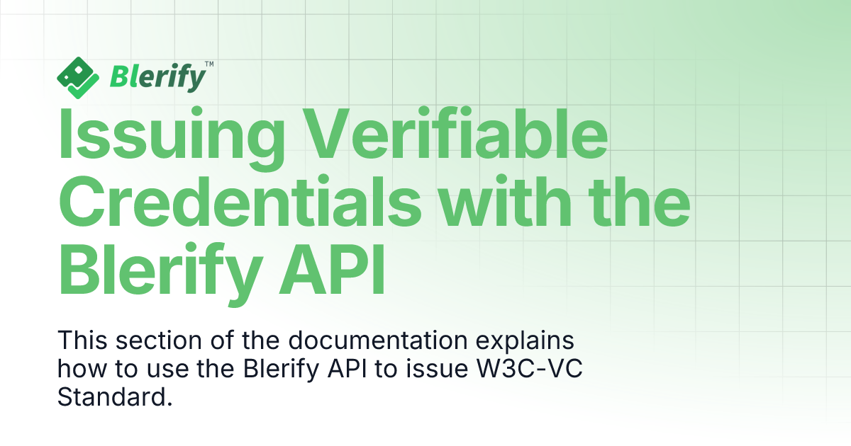 Issuing Verifiable Credentials with the Blerify API | Blerify Docs